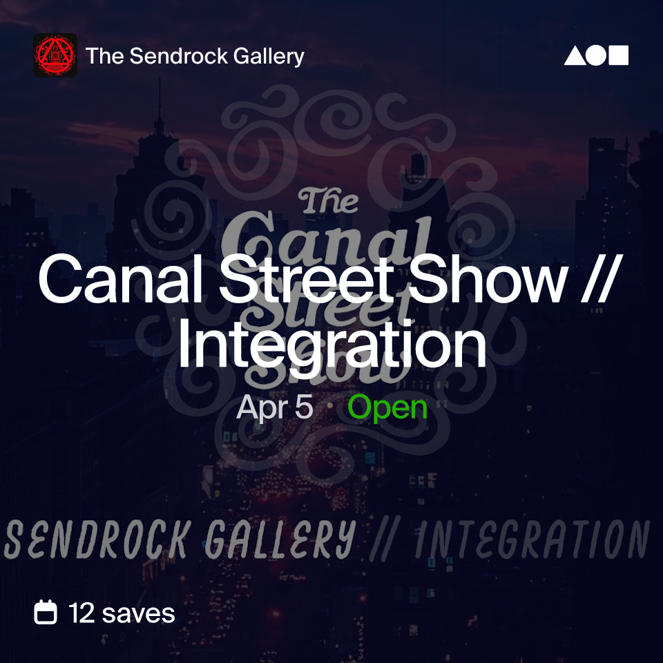 Canal Street Show // Integration | Foundation